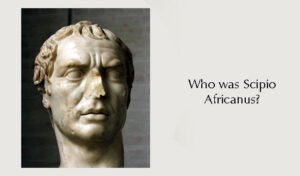 Who was Scipio Africanus? – High Speed History